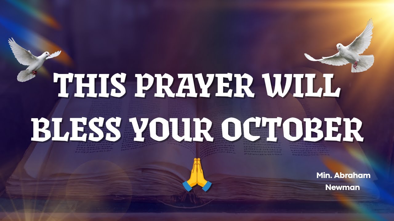 Prayer for the Month of October 🙏 | Powerful October Prayer - YouTube