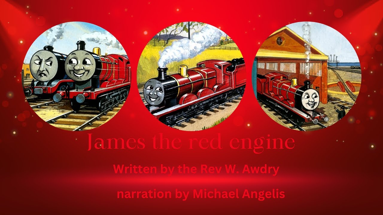 James the red engine/ written by the Rev W. Awdry/ narration by Michael ...