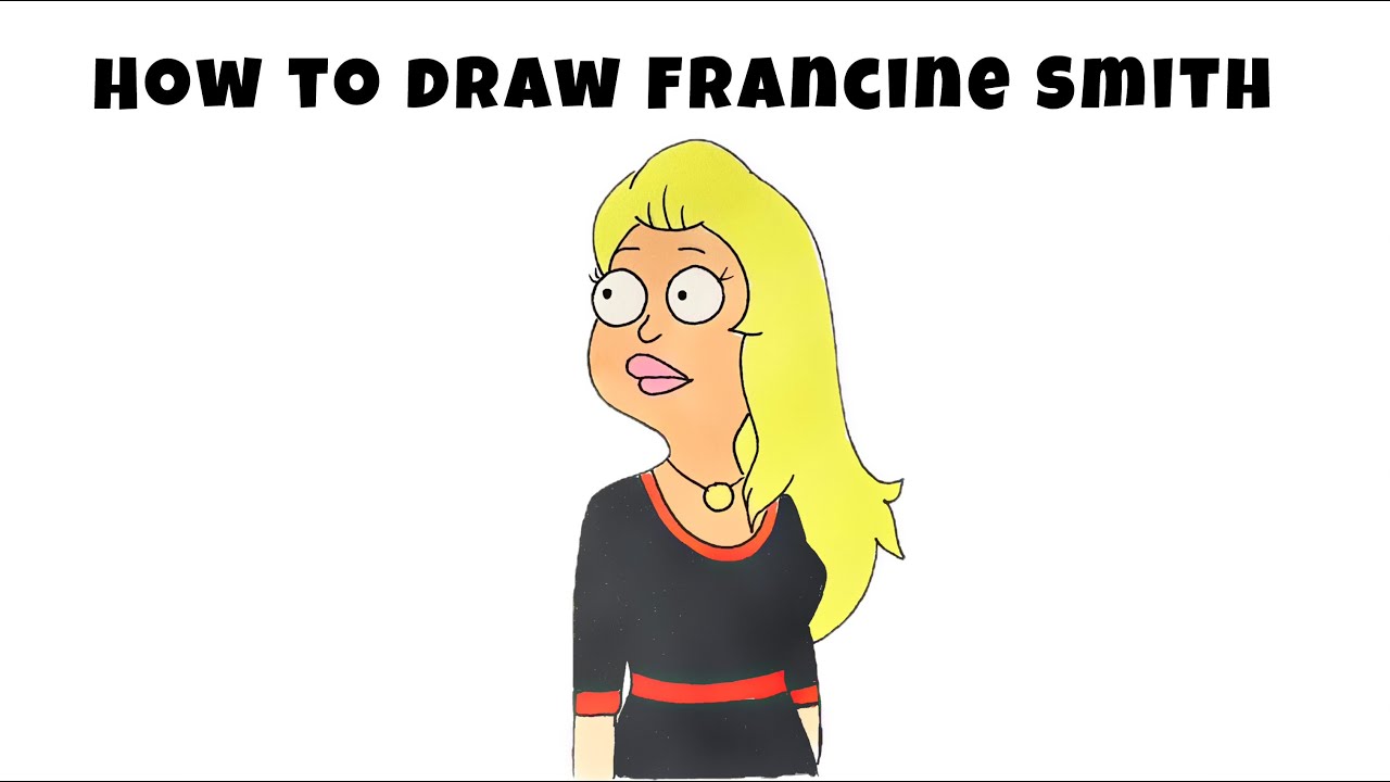 How to Draw Francine Lee Smith from American Dad! – Stereotypical ...