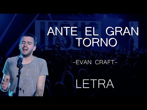 Ante el Gran Trono Celestial-Evan Craft Video-LETRA