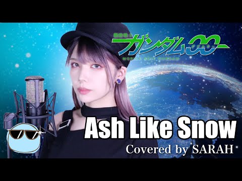 【機動戦士ガンダム00】the brilliant green - Ash Like Snow (SARAH cover) / Mobile Suit Gundam 00 OP