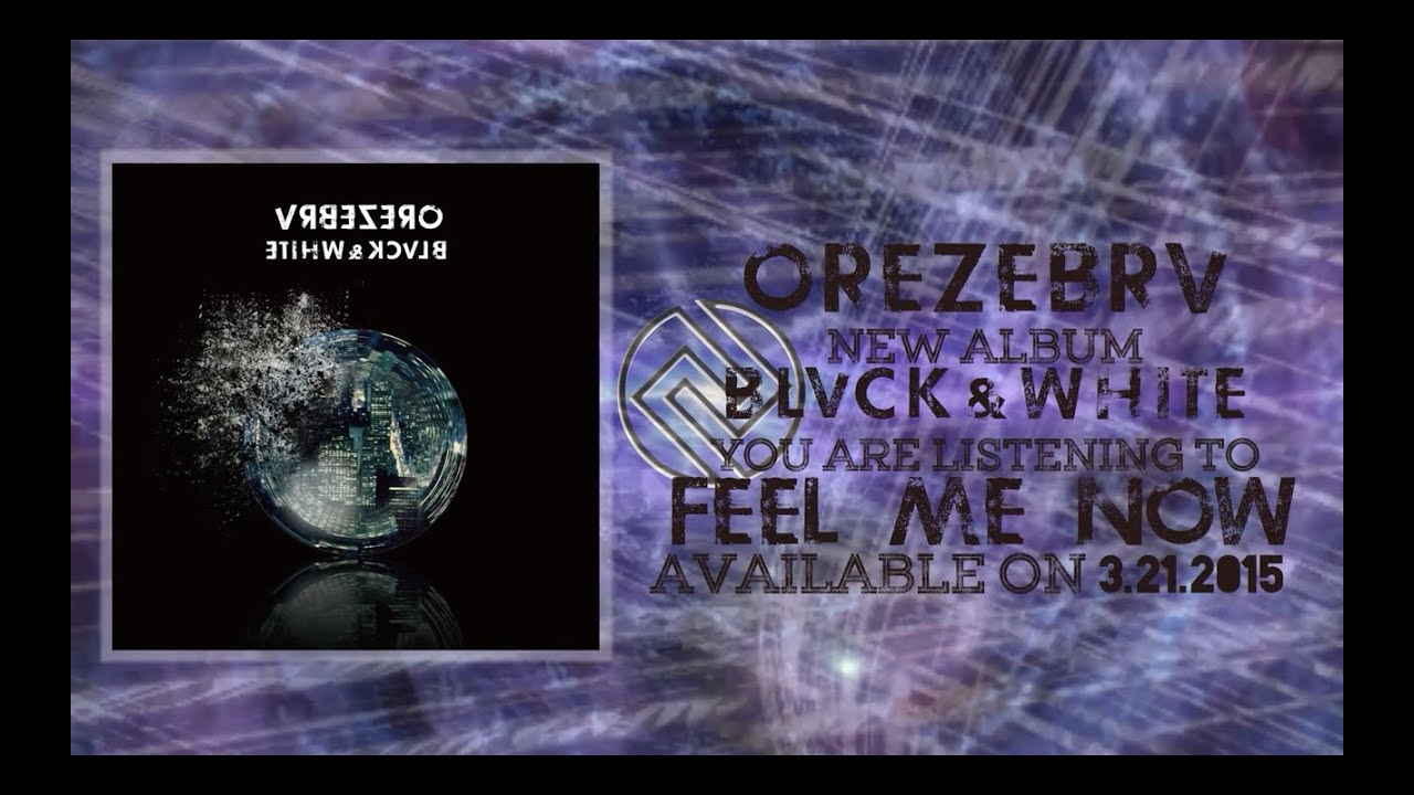 OREZEBRA - FEEL ME NOW [LYRIC VIDEO] - YouTube