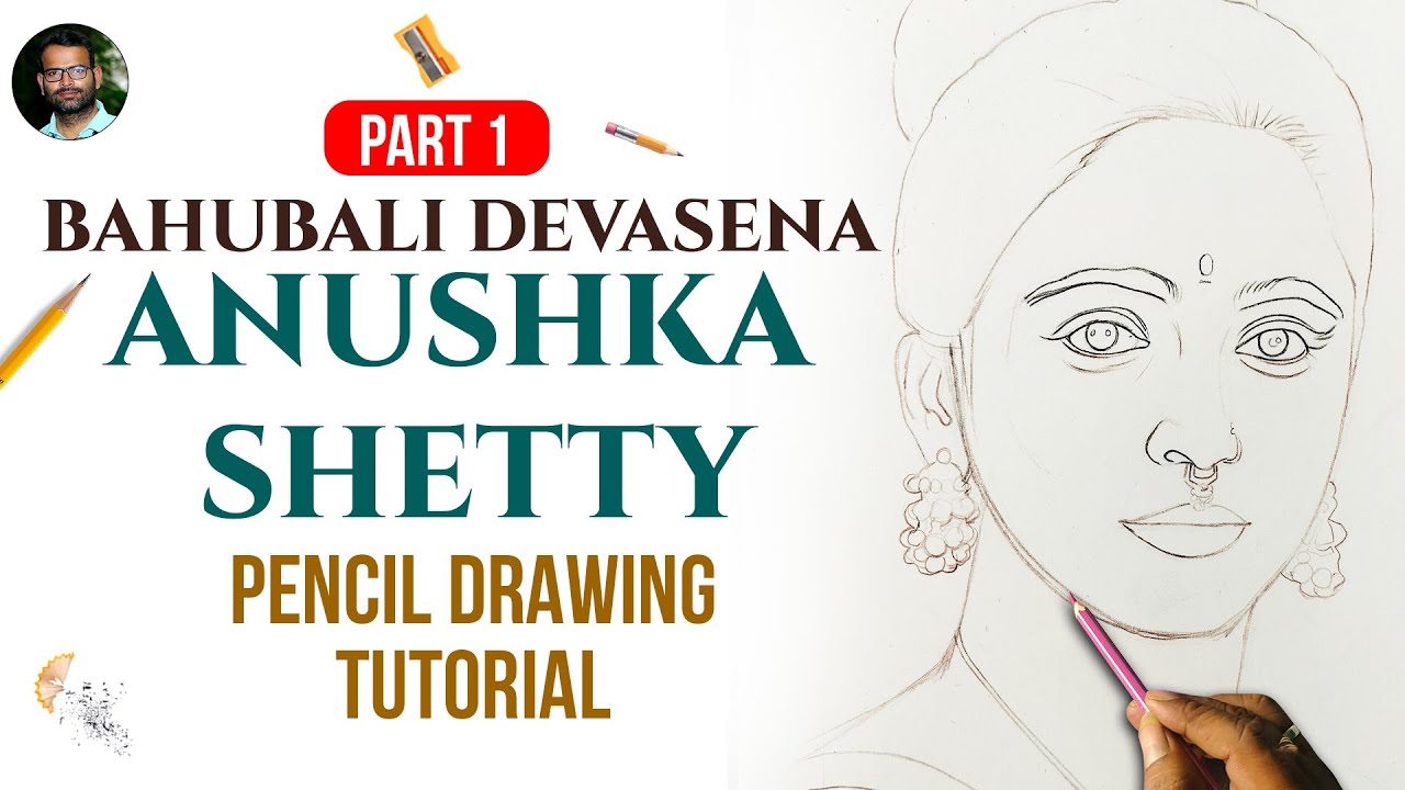 Anushka Shetty Pencil Drawing Tutorial part 1| Devasena | Bahubali ...