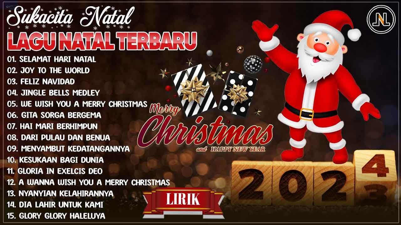 LAGU NATAL TERBARU 2023 - 2024 TERPOPULER SAAT INI - SELAMAT HARI NATAL ...