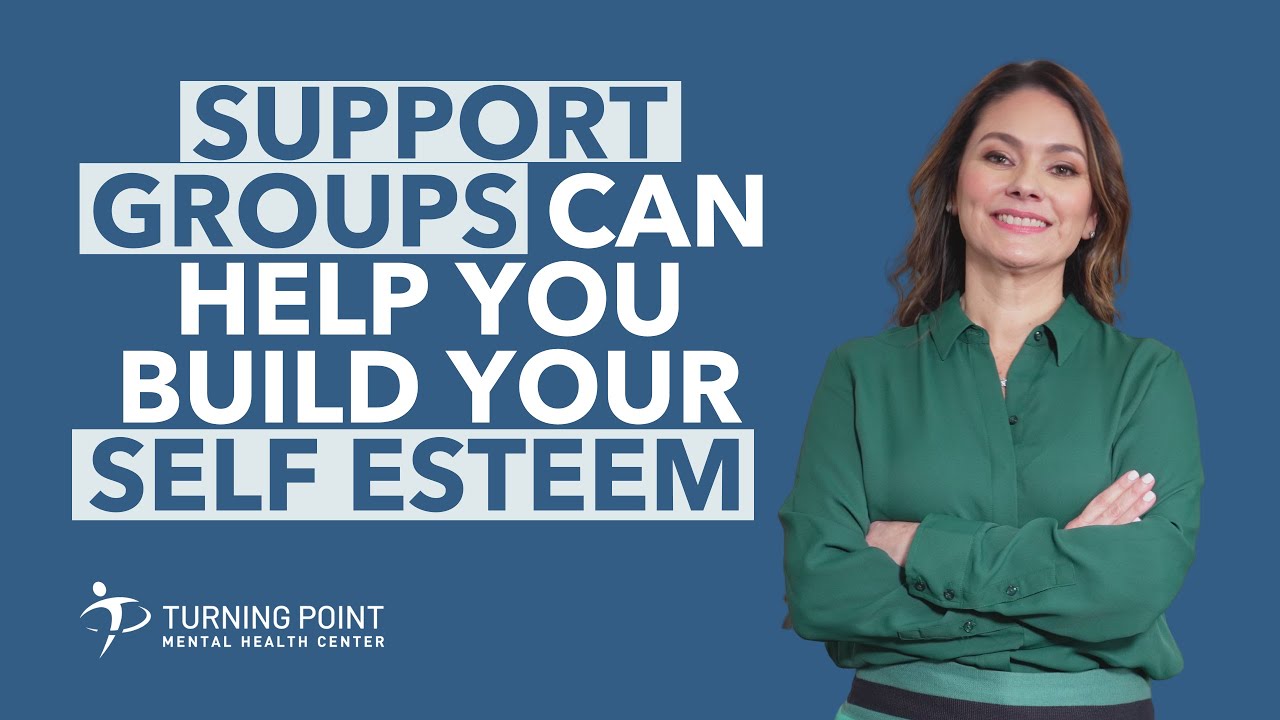Self Esteem Support Groups - YouTube