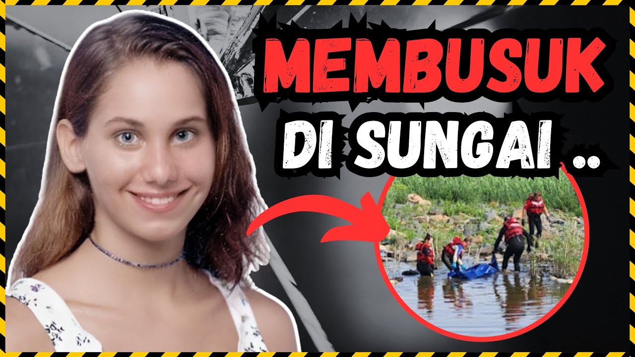 Gadis Membusuk di Sungai (Kes Misty Morse Yg Sangat Tragis) - YouTube