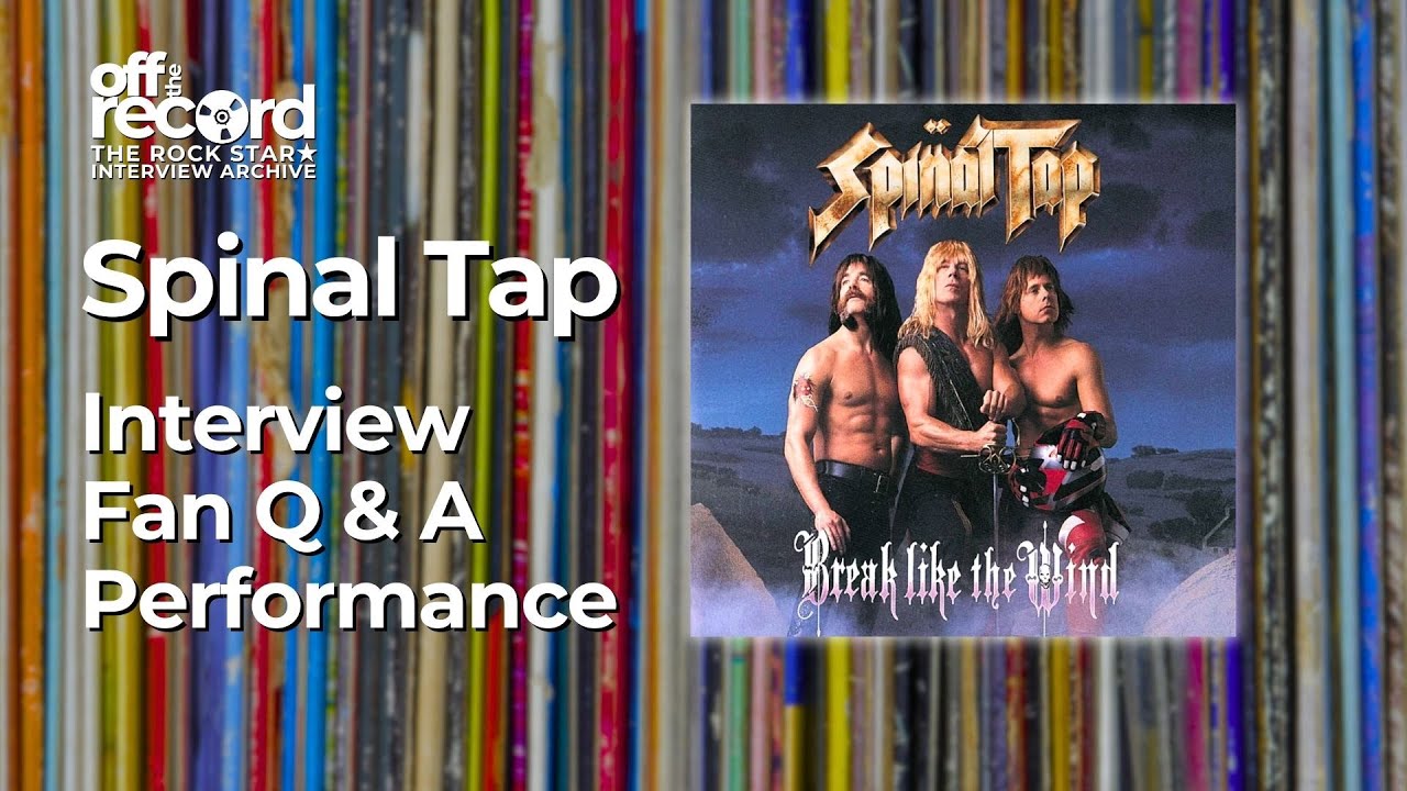 Spinal Tap Interview | Q&A | Performance | Break Like The Wind | March ...