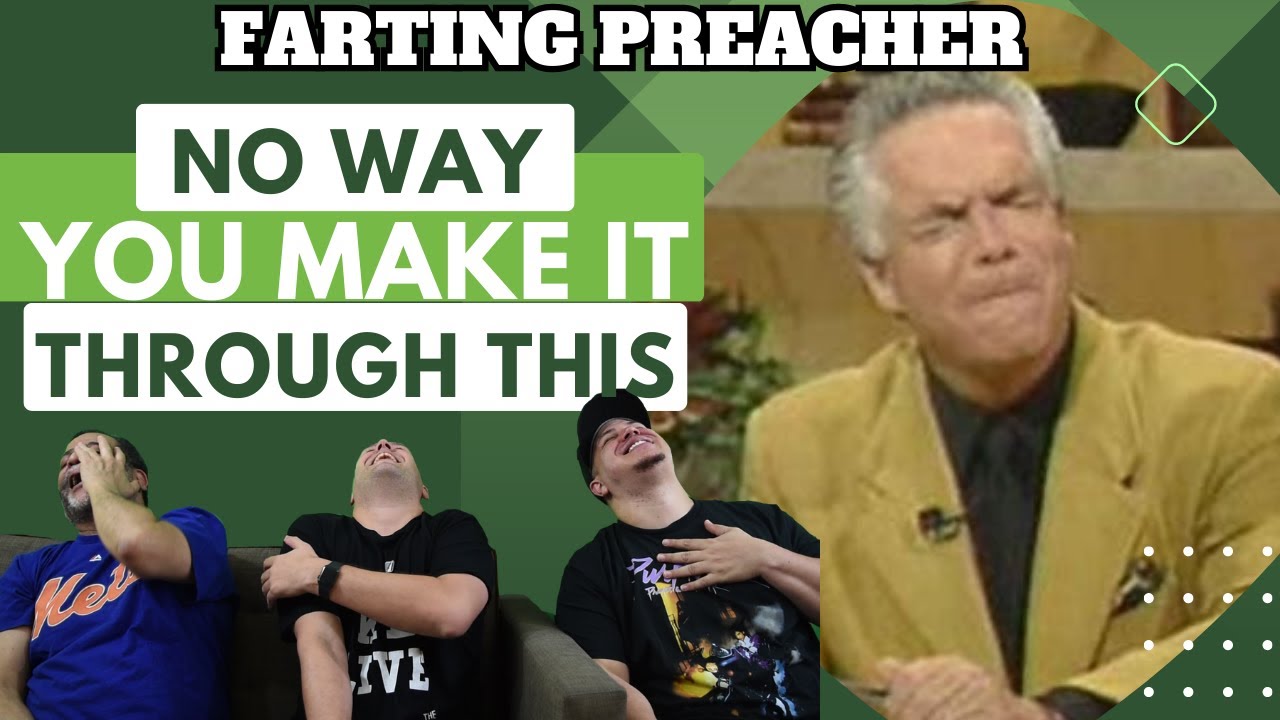TRY NOT TO LAUGH!! | The Farting Preacher Compilation Reaction - YouTube
