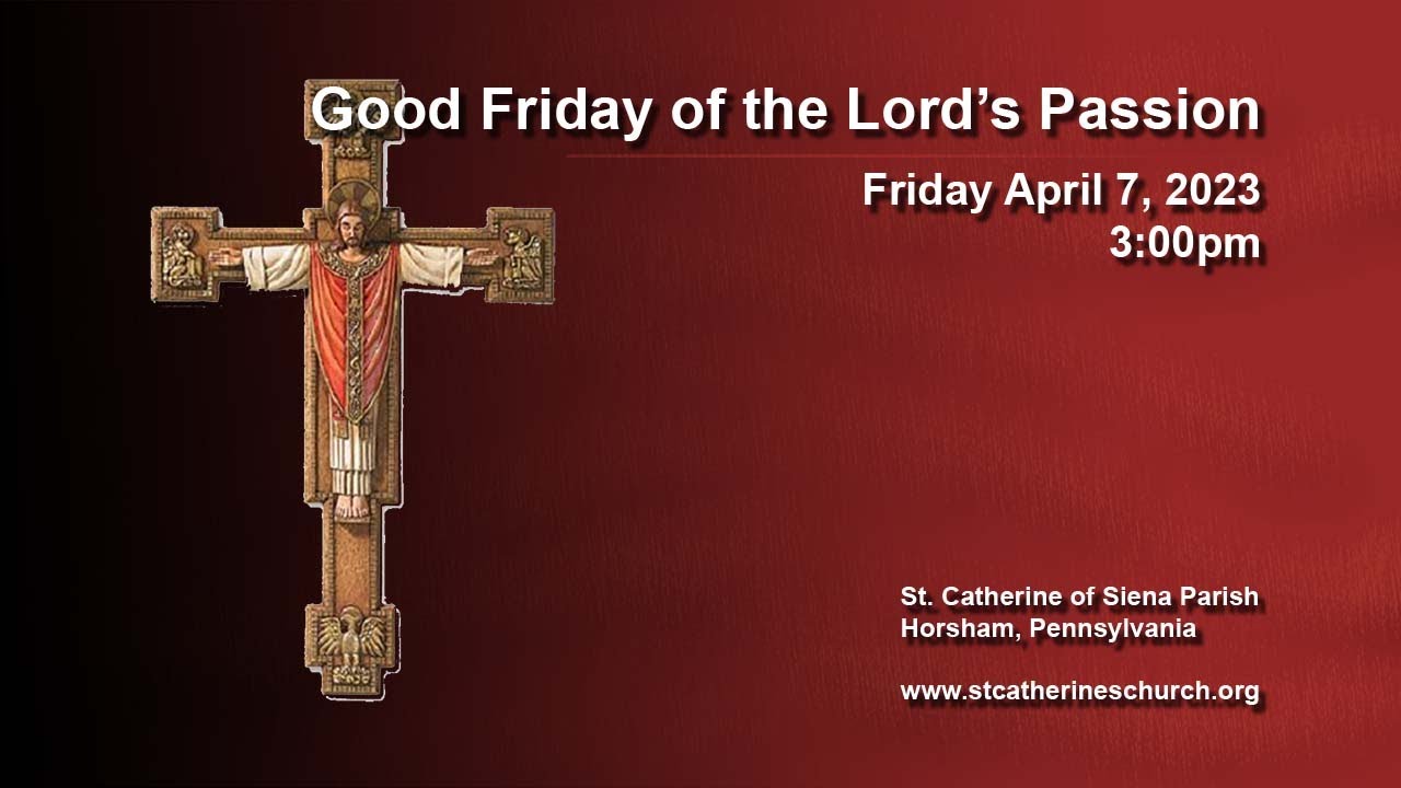 Good Friday - 3:00pm - Friday April 7, 2023 - YouTube