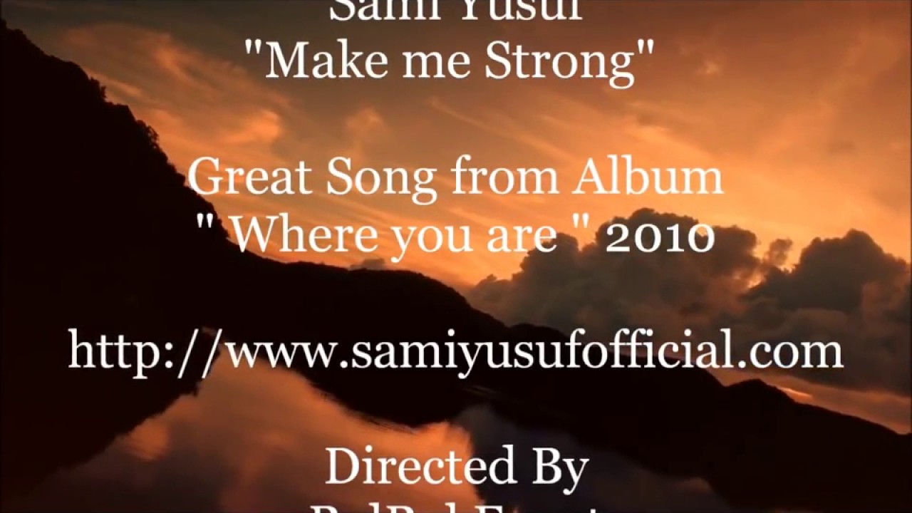 Make me strong - YouTube