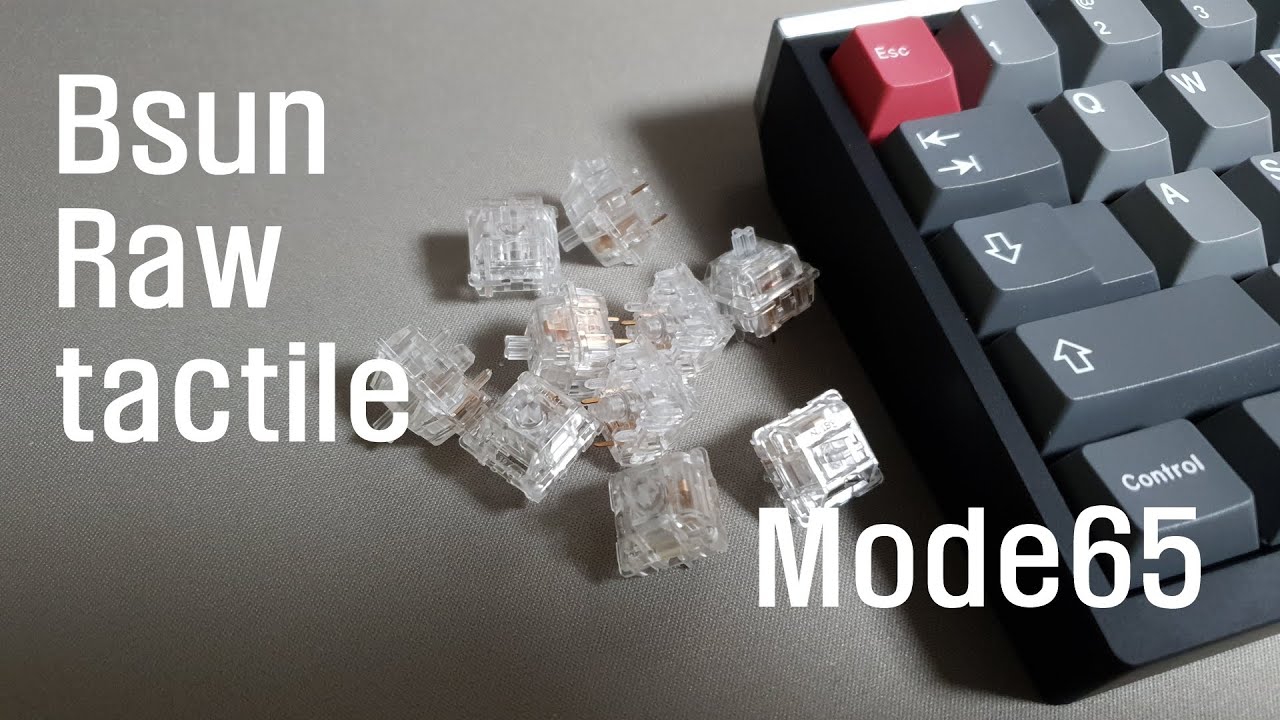 Mode65 Bsun Raw tactile / 모드65 Bsun Raw 택타일 스위치 - YouTube