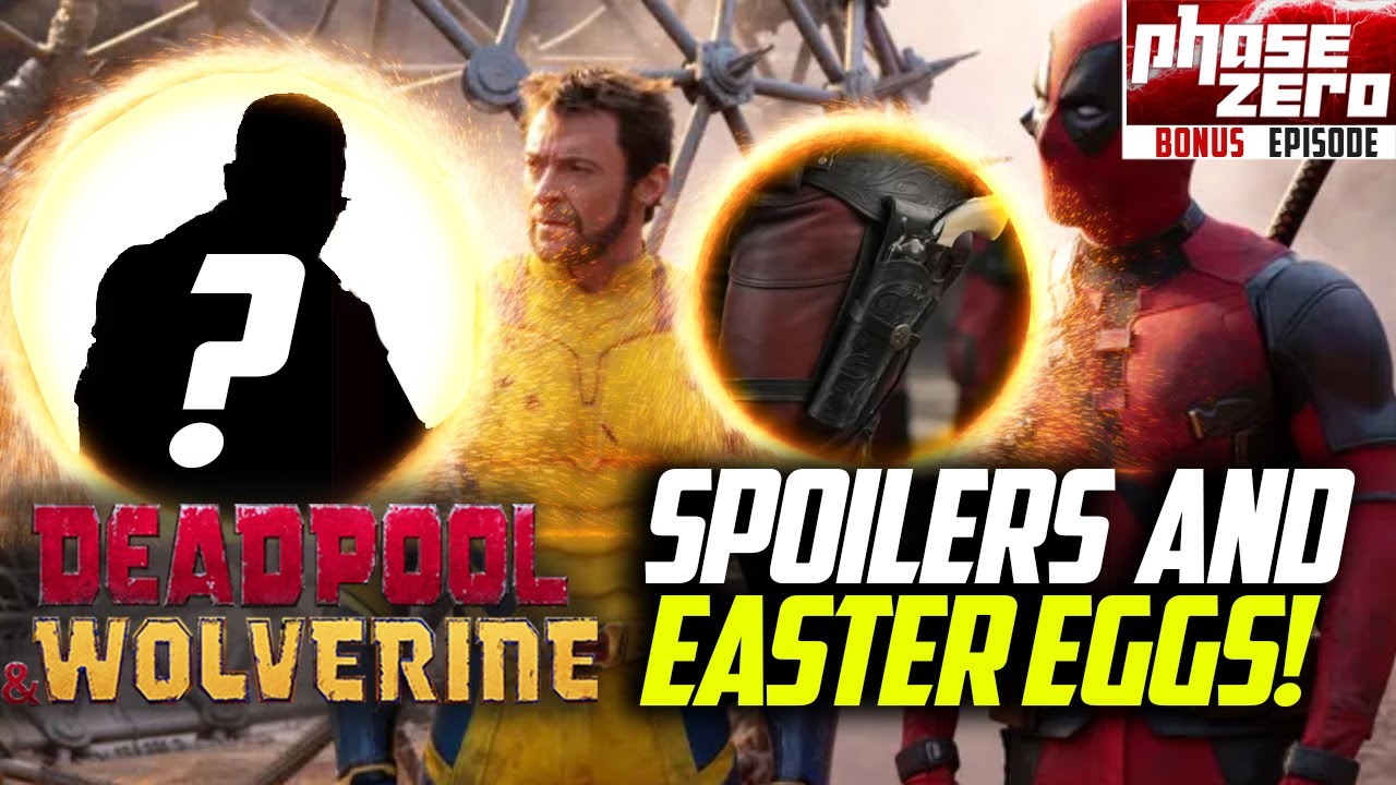 Deadpool & Wolverine Review, Full Spoilers & Marvel Easter Eggs - YouTube