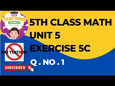 Class 5 - Mathematics - Chapter 5 - Exercise 5c Q1| Class 5 Countdown Unit 5 Exercise 5c ...