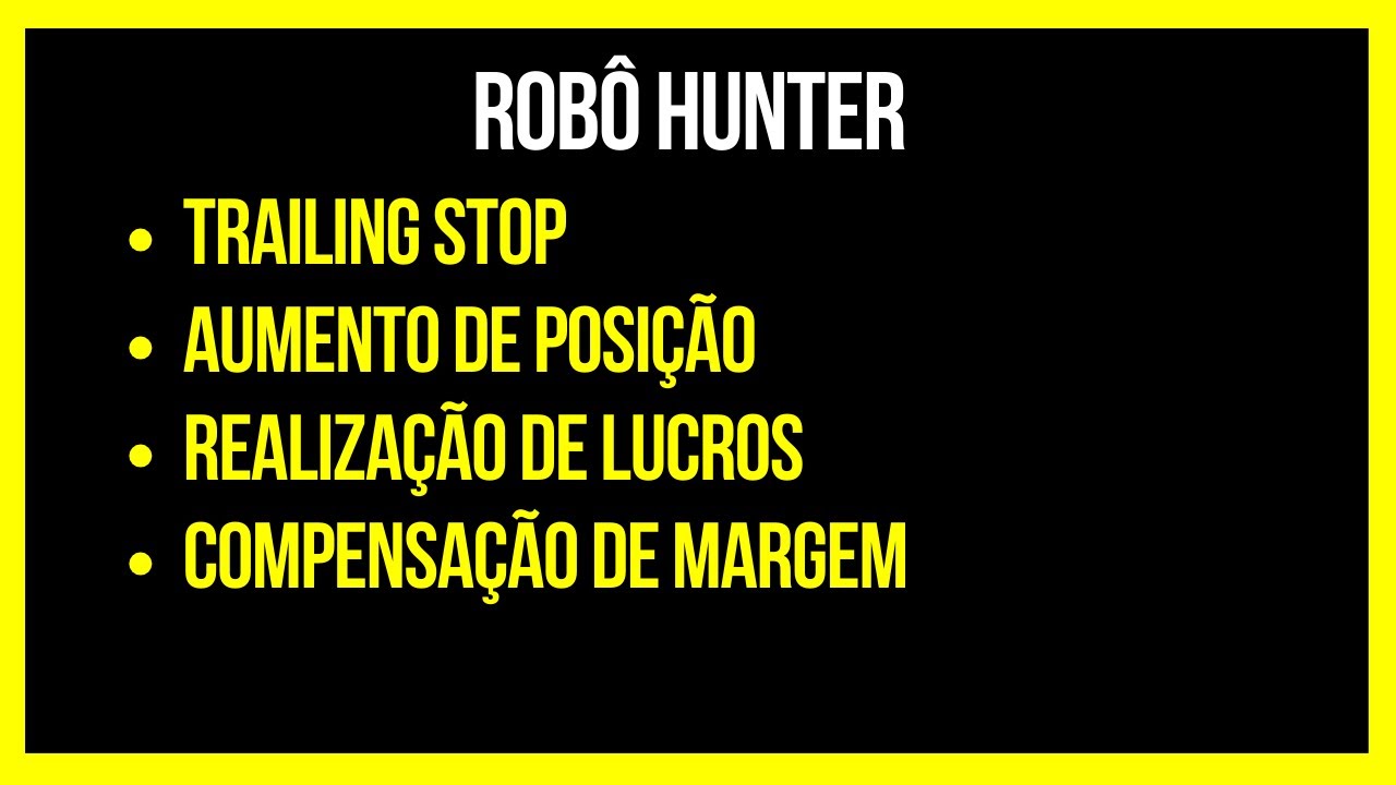 AULA 2 HUNTER - COMPENSAÇÃO, TRAILING, AUMENTO DE POSIÇÃO - YouTube