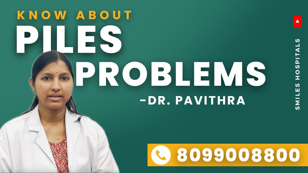 What Is Piles | Different Type of Piles | Treatment For Piles Problem ...