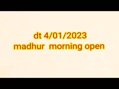 madhur morning open today ||dt-4/1/2023 - YouTube