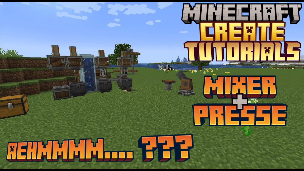 Create Basics - Mixer und Presse - Wie geht das? Create mod Tutorials ...