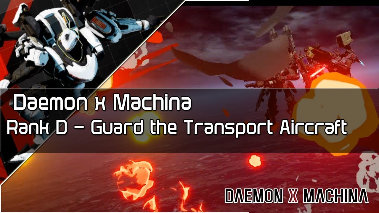 Daemon x Machina - Rank D Guard the Transport Aircraft - YouTube