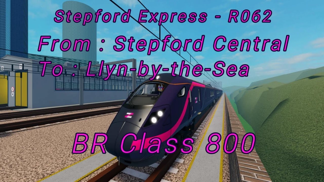 ROBLOX Stepford County Railway - Stepford Express R062 from Stepford ...
