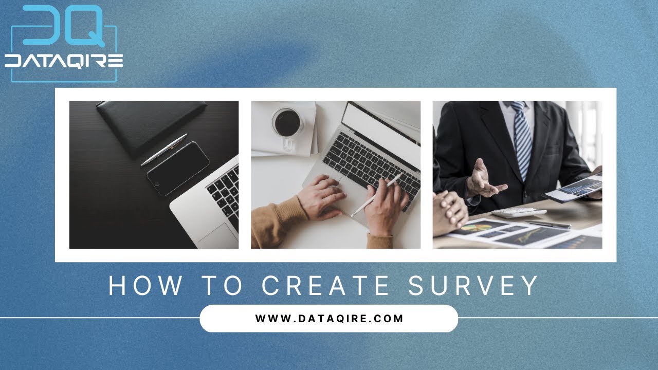 DataQire - DIY platform to create surveys superfast | Free to use ...
