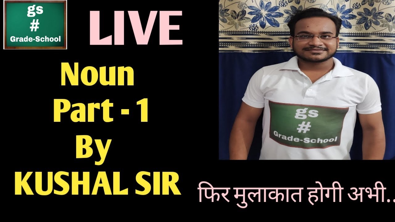 Noun Begins Lec-1 By Kushal Sir It's Important Grade School free ...