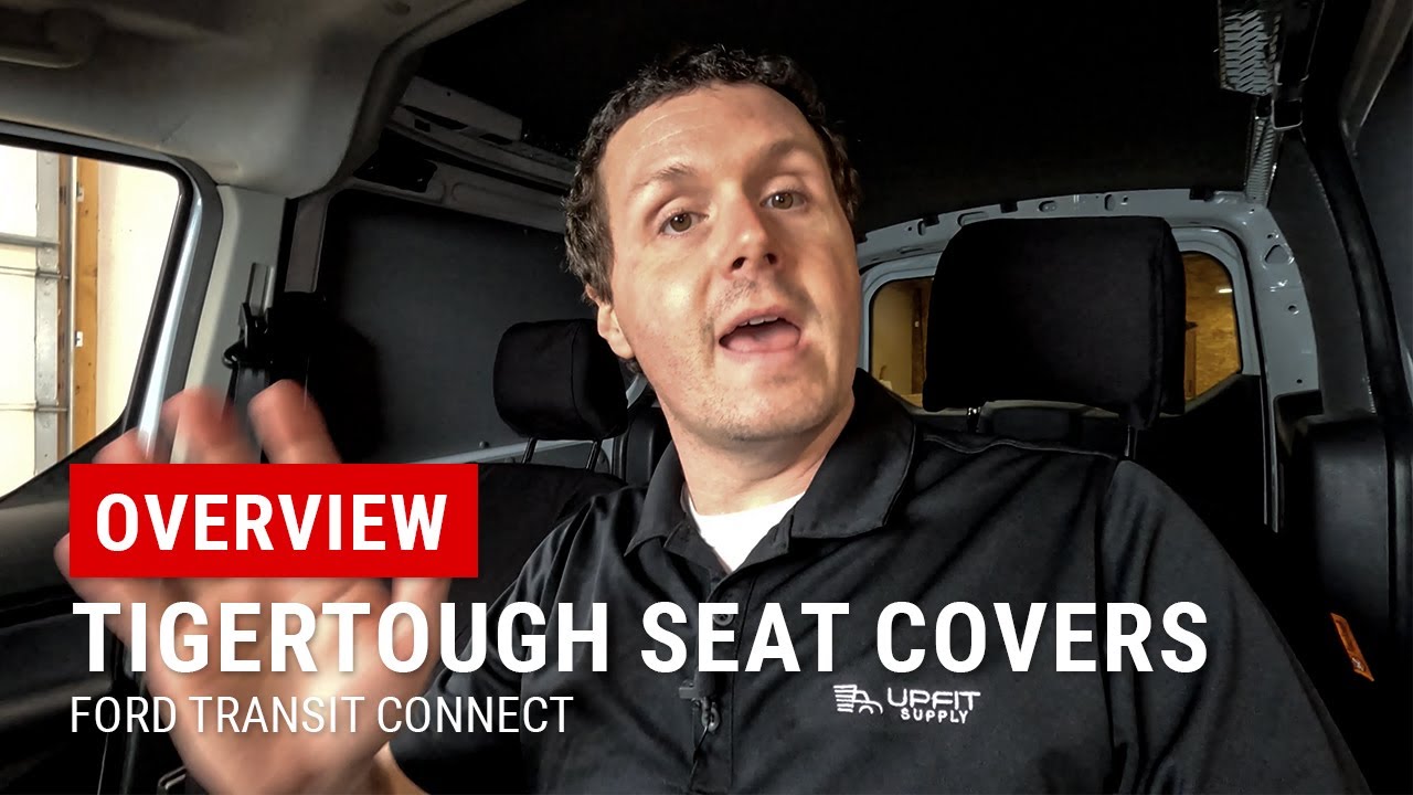 reviewing-tigertough-seat-covers-for-ford-transit-connect-youtube
