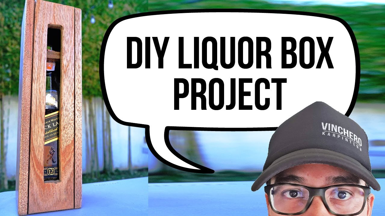 DIY Liquor Box or Wine Box - YouTube