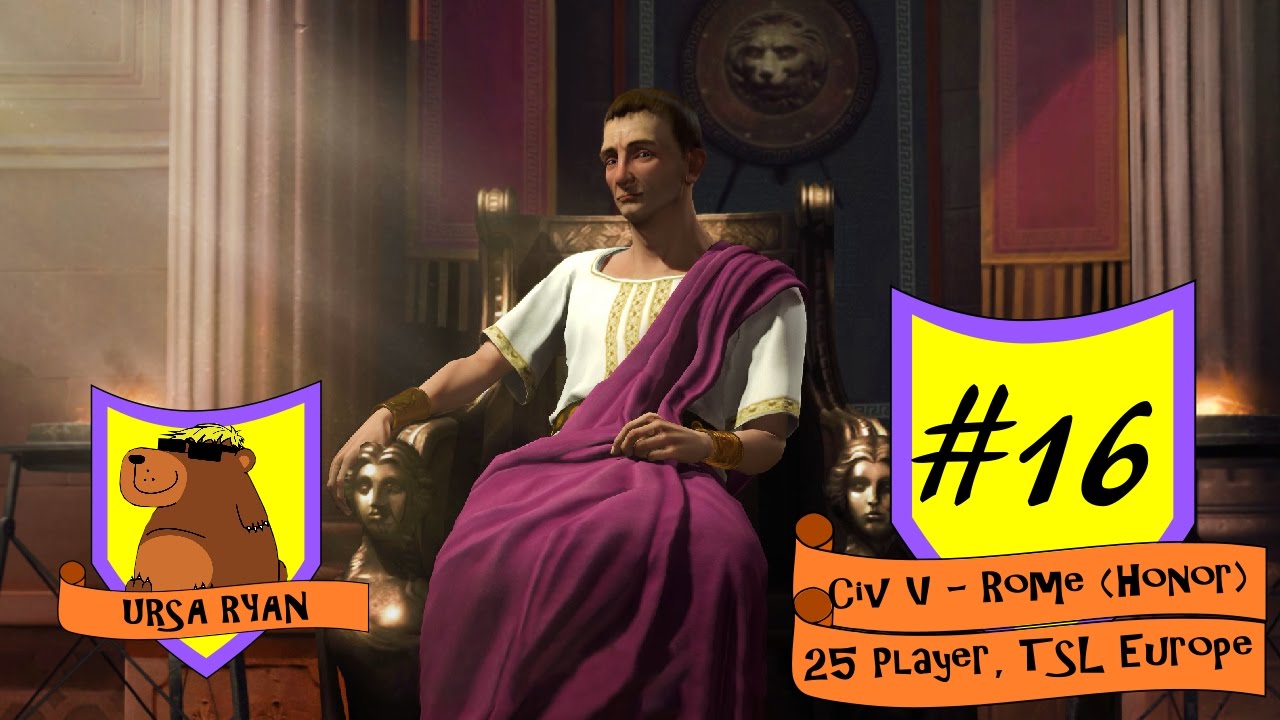 Rome #16 - HUGE Civ V (25 Player TSL Europe, Honor Start) - YouTube