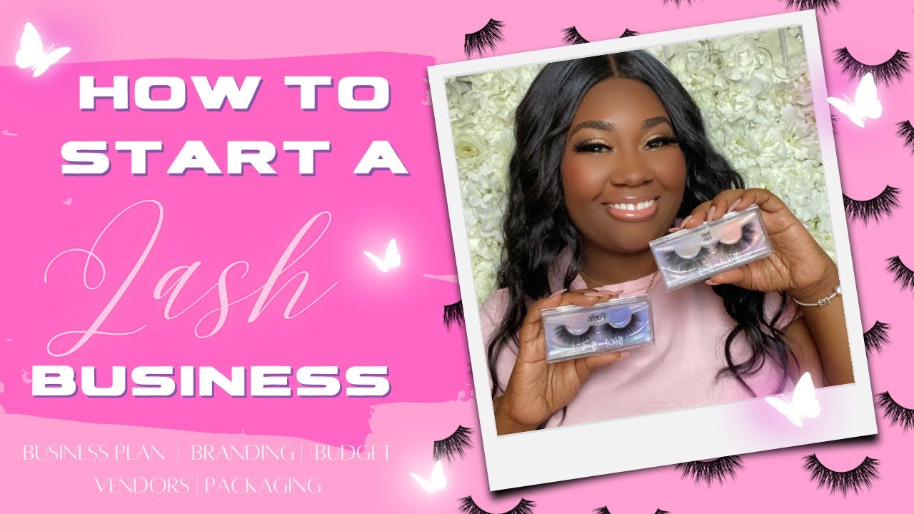 How to start a lash business | Tips on starting a lash business ...