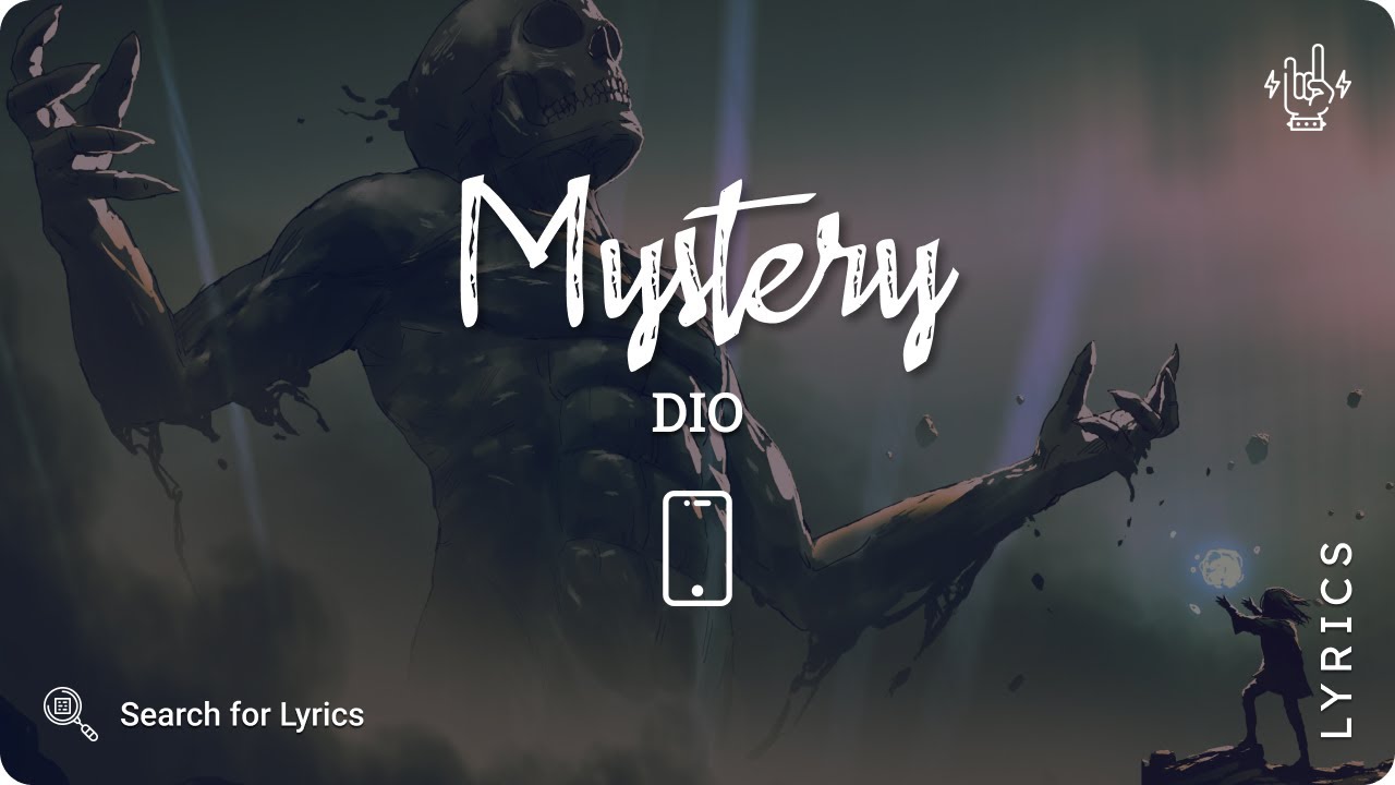 Dio - Mystery (Lyric for Mobile) - YouTube