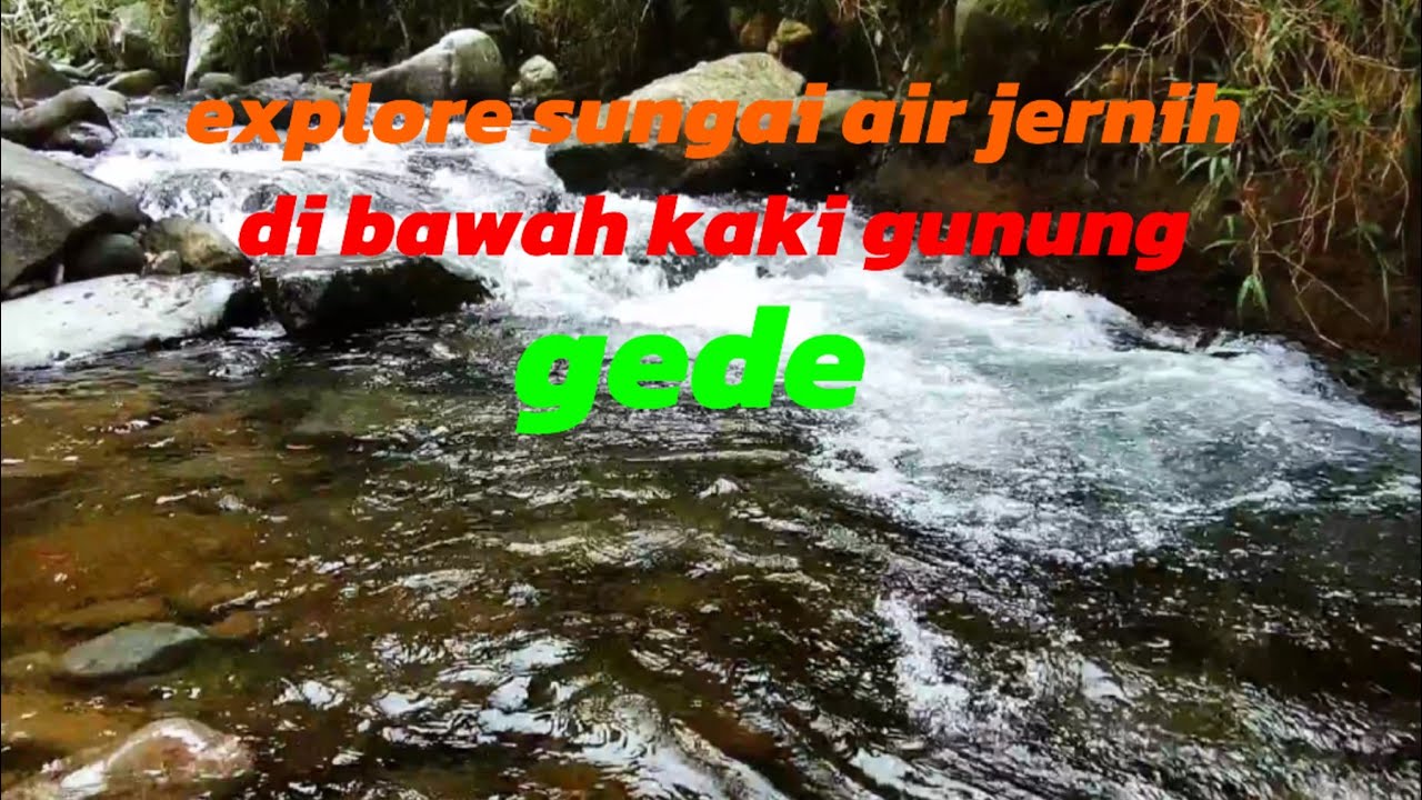 explore sungai air jernih - YouTube