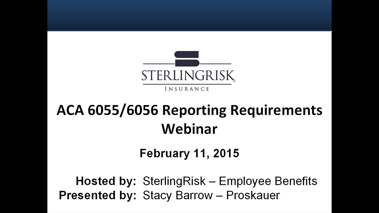 SterlingRisk and Proskauer Present: ACA Reporting Requirements (Code ...