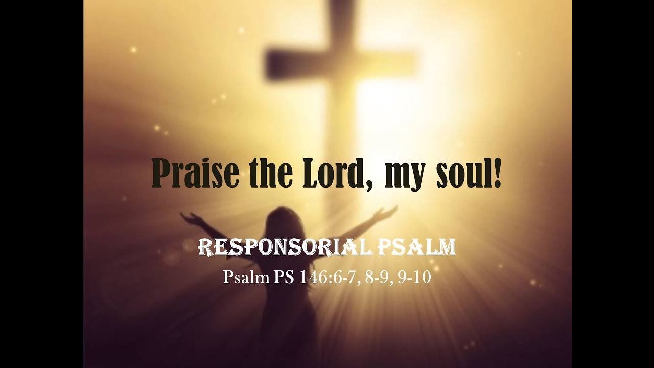 PSALM 146 Praise The Lord My Soul YouTube