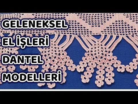 GELENEKSEL EL İŞLERİ VE  DANTEL MODELLERİ 2017 │Tığ işi örgü örnekleri