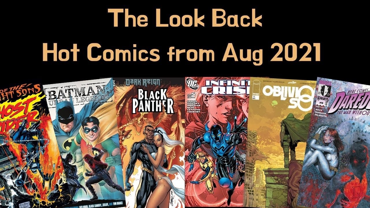The 4 Year Look Back: Hot Comics from August 2021 - YouTube