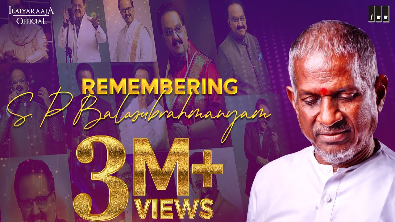 Remembering S P Balasubrahmanyam Isaignani Ilaiyaraaja Super Hits Of remembering-s-p-balasubrahmanyam-isaignani-ilaiyaraaja-super-hits-of
