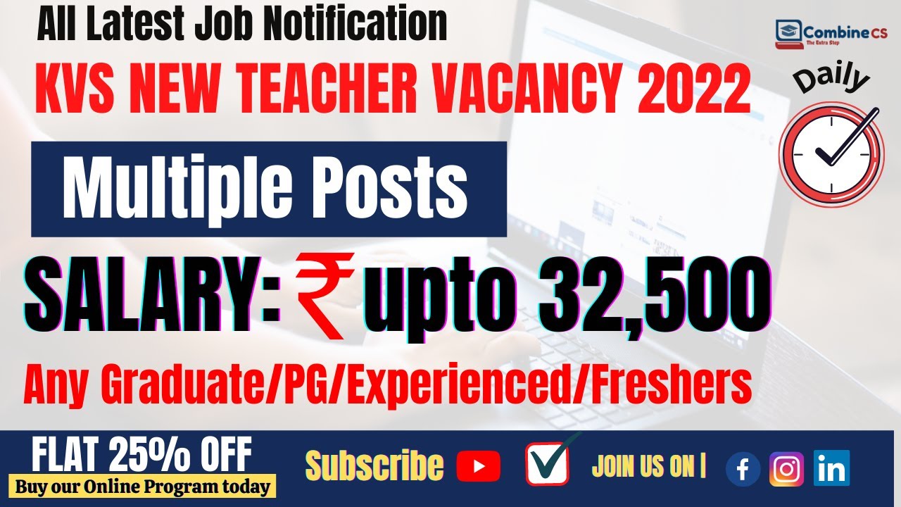 KVS NEW TEACHER VACANCY 2022 I SALARY 32500 Rs Pm I PGT TGT PRT OTHER kvs-new-teacher-vacancy-2022-i-salary-32500-rs-pm-i-pgt-tgt-prt-other