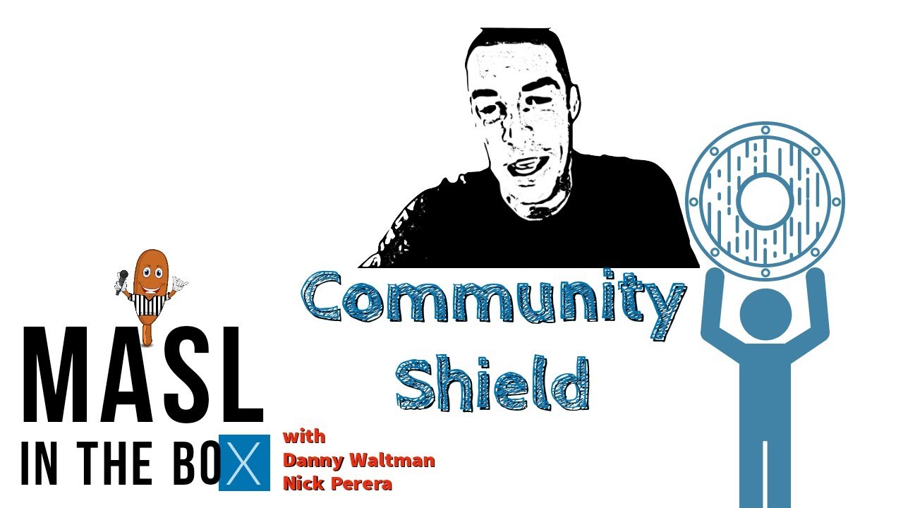 Community Shield with Nick Perera & Danny Waltman - YouTube