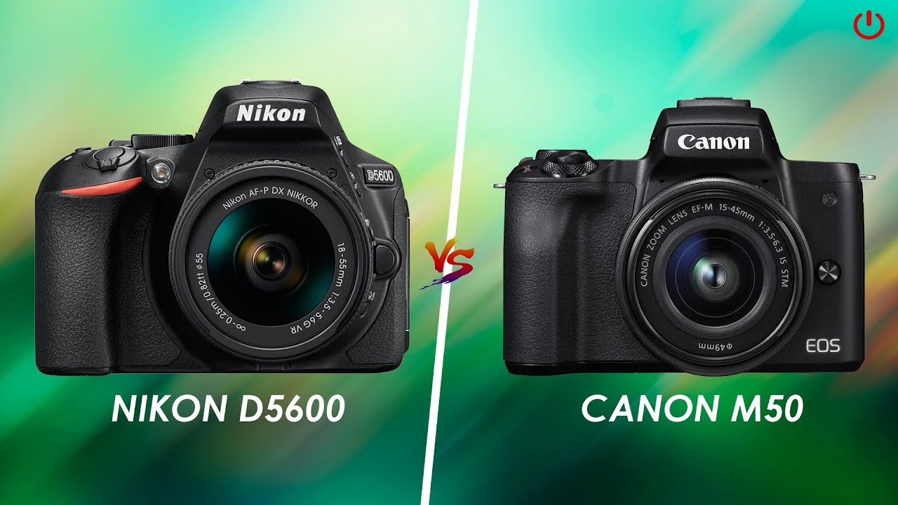 Nikon D5600 vs Canon M50 | Full Comparison - YouTube