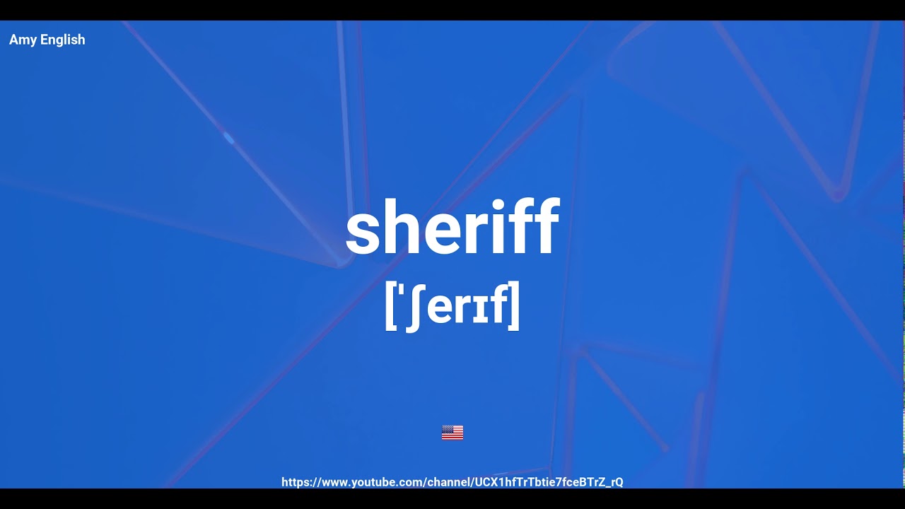 How To Pronounce Sheriff - YouTube