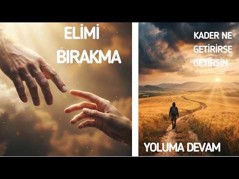 🎵 ELİMİ BIRAKMA / KADER NE GETİRİRSE GETİRSİN