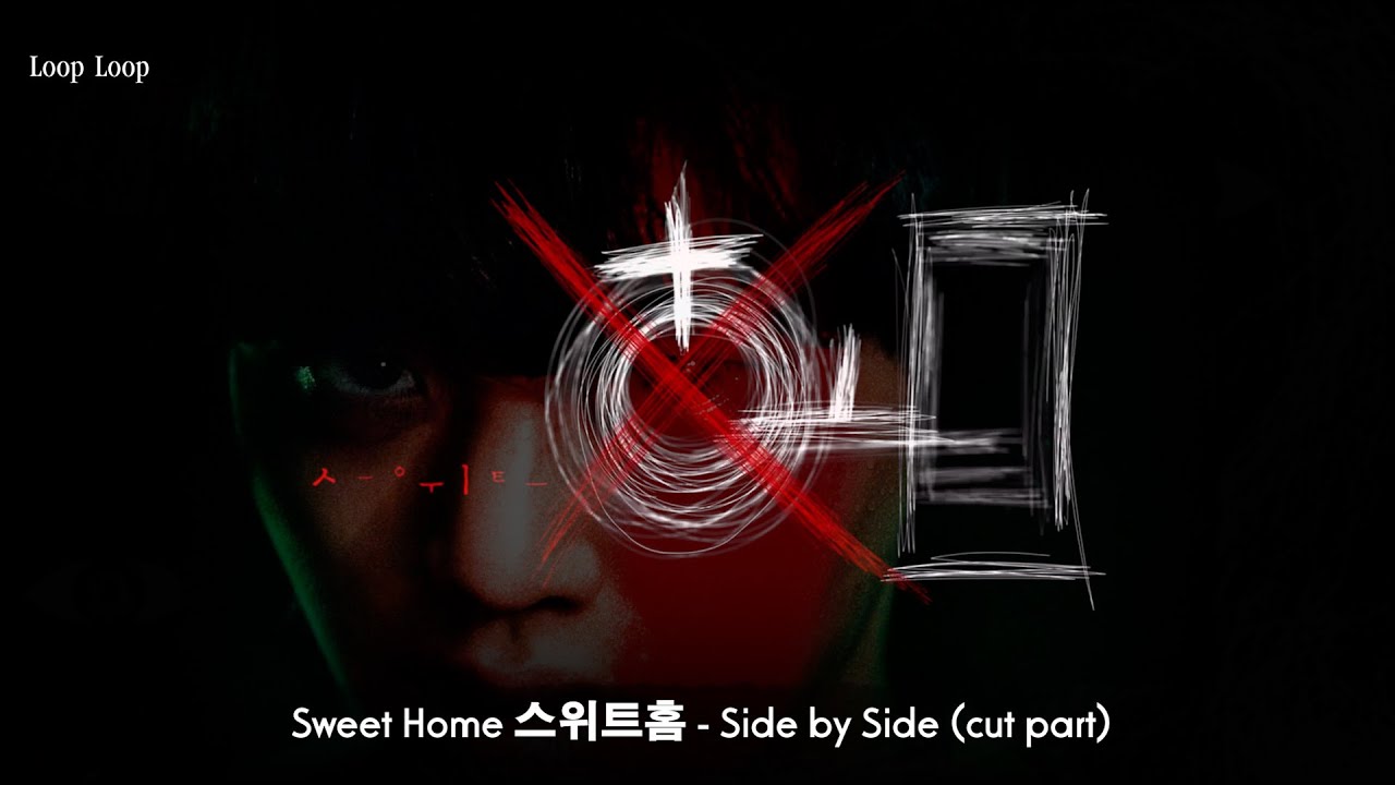 Sweet Home - Side by Side OST - YouTube