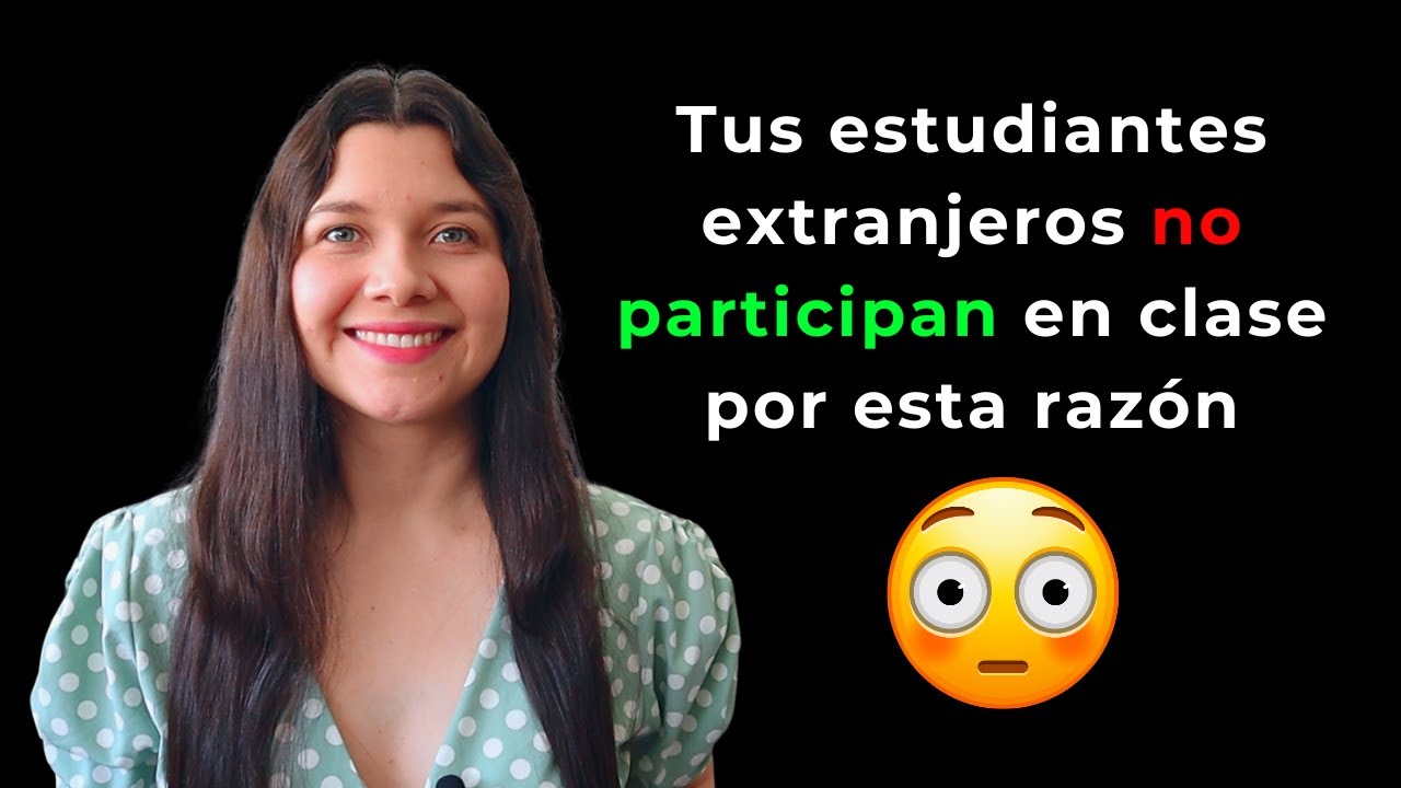 👀 ¿Tus estudiantes de ESPAÑOL COMO LENGUA EXTRANJERA no participan en ...