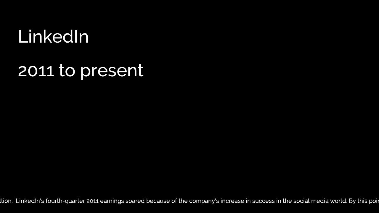 LinkedIn | History | Founding to 2010 | 2011 to present | Acquisitions ...
