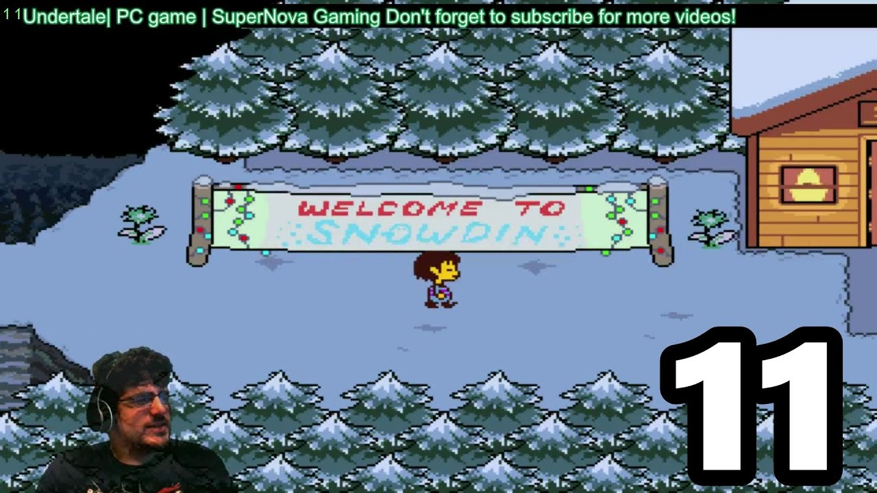 Undertale - Part 11 - Welcome to Snowdin! - SuperNova Gaming 🎮 🎮 - YouTube