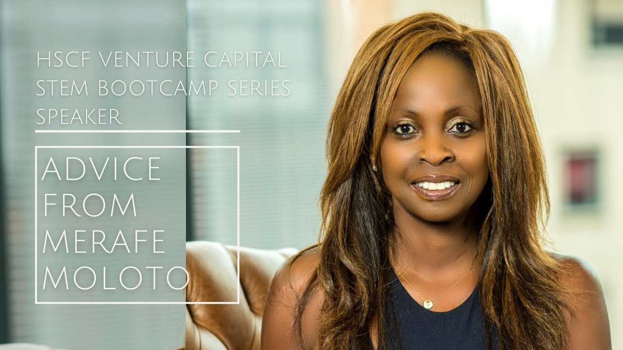 Venture Capital STEM Bootcamp Series 6 of 7 Speaker Merafe Moloto