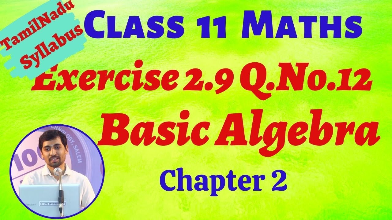 tn-11th-maths-exercise-2-9-q-no-12-basic-algebra-tamil-nadu