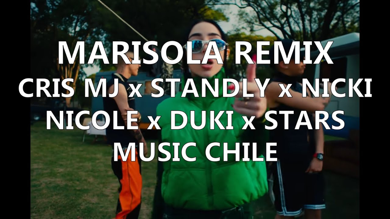 MARISOLA REMIX CRIS MJ x STANDLY x NICKI NICOLE x DUKI x STARS MUSIC ...