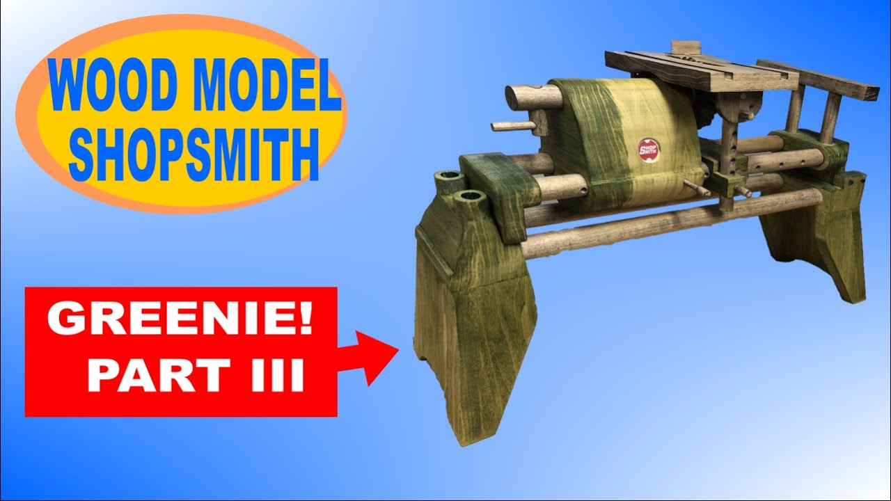 Shopsmith Mark .5 Wooden Model: Woodworking Project Build Part 3 of 4 ...