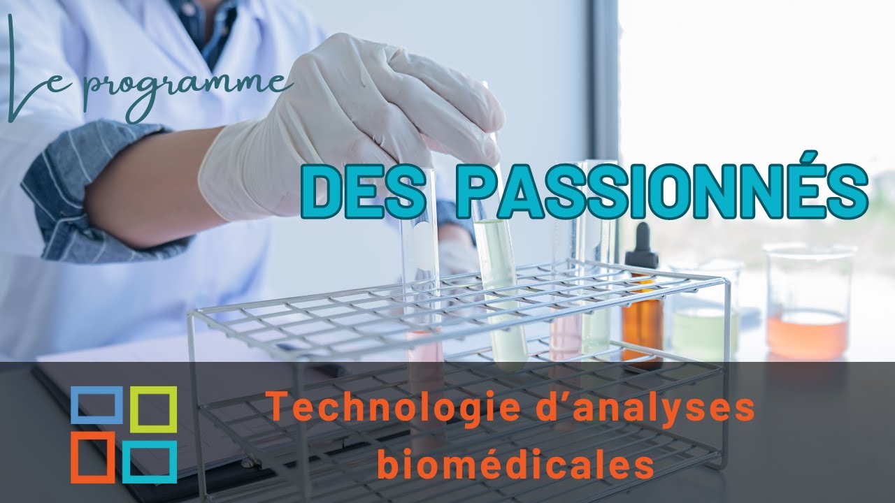 Technologie d'analyses biomédicales | Témoignages de passionnées! - YouTube